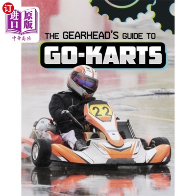 海外直订Gearhead's Guide to Go-Karts 齿轮头的卡丁车指南