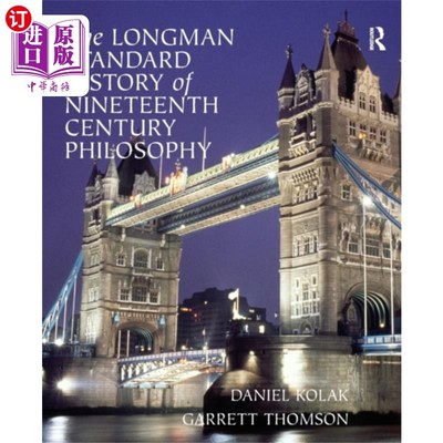 海外直订Longman Standard History of 19th Century Philoso... 朗曼19世纪哲学标准史