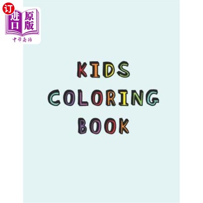 海外直订Kids Coloring Book: Simple colouring book for children with Visual Perceptual or 儿童涂色书:简单的涂色书为