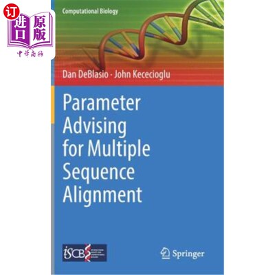 海外直订Parameter Advising for Multiple Sequence Alignment 多序列比对的参数建议
