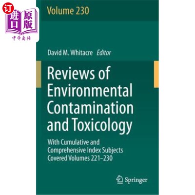 海外直订Reviews of Environmental Contamination and Toxicology Volume: With Cumulative an 环境污染和毒理学回顾卷：累