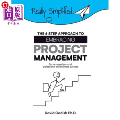 海外直订The 6 Step Approach to Embracing Project Management For Increased Personal, Prof 采用项目管理的六步方法提高