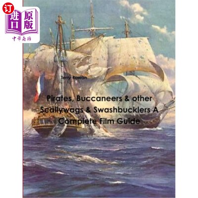 海外直订Pirates, Buccaneers & other Scallywags & Swashbucklers A Complete Film Guide 海盗，海盗和其他流氓和侠客一个