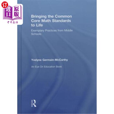 海外直订Bringing the Common Core Math Standards to Life: Exemplary Practices from Middle 将共同核心数学标准带入生活