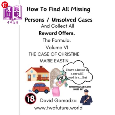 海外直订How To Find All Missing Persons / Unsolved Cases. And Collect All Reward Offers. 如何找到所有失踪人士/悬案