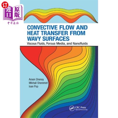 海外直订Convective Flow and Heat Transfer from Wavy Surf... 波浪表面的对流流动与换热