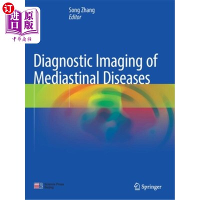 海外直订医药图书Diagnostic Imaging of Mediastinal Diseases 纵隔疾病的影像诊断