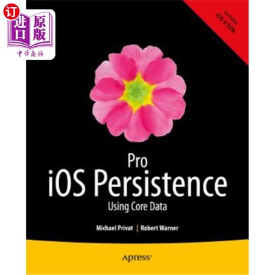 海外直订Pro IOS Persistence: Using Core Data Pro IOS持久性:使用Core Data
