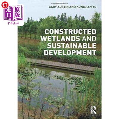 海外直订Constructed Wetlands and Sustainable Development 人工湿地与可持续发展