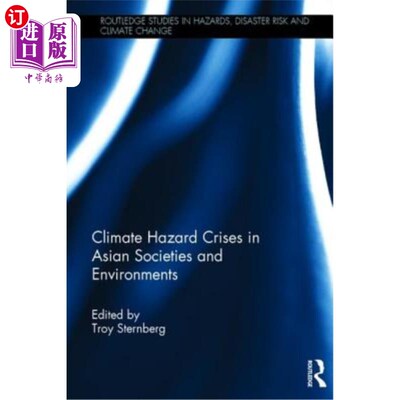 海外直订Climate Hazard Crises in Asian Societies and Environments 亚洲社会和环境中的气候灾害危机