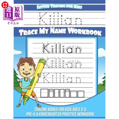 海外直订Killian Letter Tracing for Kids Trace my Name Workbook: Tracing Books for Kids a Killian Le