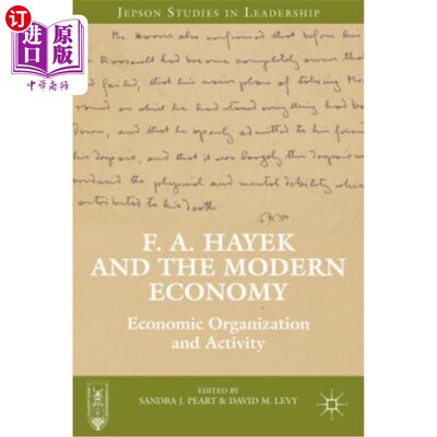 海外直订F. A. Hayek and the Modern Economy: Economic Organization and Activity 哈耶克与现代经济：经济组织与活动