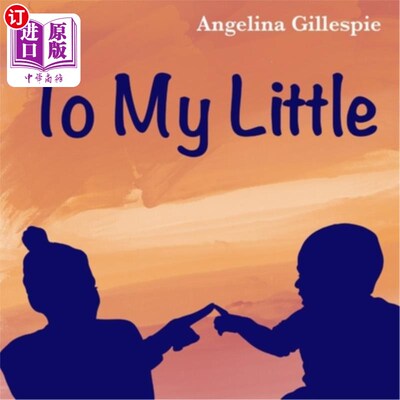 海外直订To My little: Children's Affirmation Book 给我的孩子：孩子们的肯定书