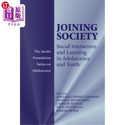 海外直订Joining Society: Social Interaction and Learning in Adolescence and Youth 加入社会:青少年的社会互动与学习