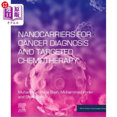 海外直订Nanocarriers for Cancer Diagnosis and Targeted Chemotherapy 用于癌症诊断和靶向化疗的纳米载体