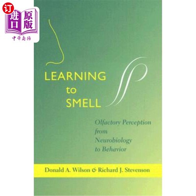 海外直订医药图书Learning to Smell: Olfactory Perception from Neurobiology to Behavior 学习嗅觉：从神经生物学到行为