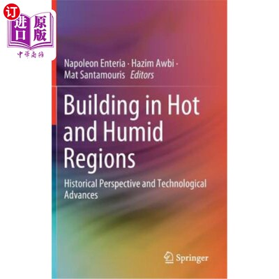海外直订Building in Hot and Humid Regions: Historical Perspective and Technological Adva 湿热地区的建筑：历史展望与