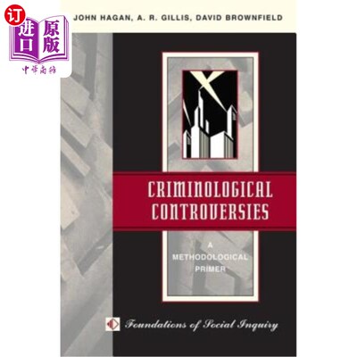 海外直订Criminological Controversies: A Methodological Primer 犯罪学的争议:方法论入门