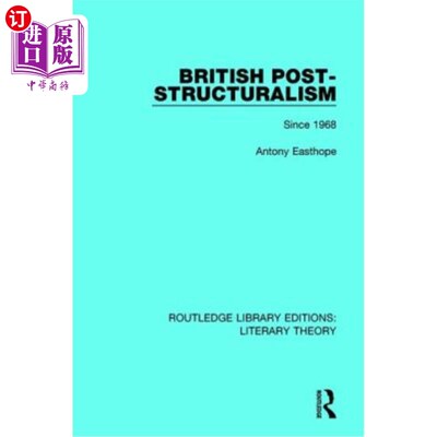 海外直订British Post-Structuralism: Since 1968 英国后结构主义:1968年以来