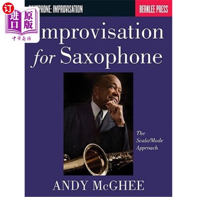 海外直订Improvisation for Saxophone: The Scale/Mode Approach 萨克斯管即兴演奏：音阶/调式方法