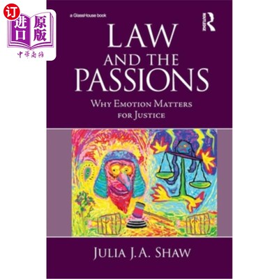 海外直订Law and the Passions: Why Emotion Matters for Justice 《法律与激情:为什么情感对司法很重要