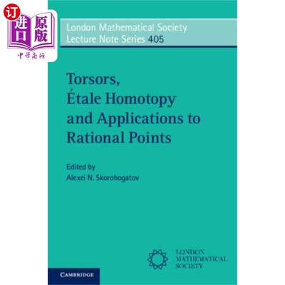 海外直订Torsors, Etale Homotopy and Applications to Rati... Torsors, ettale同伦及其在有理点上的应用