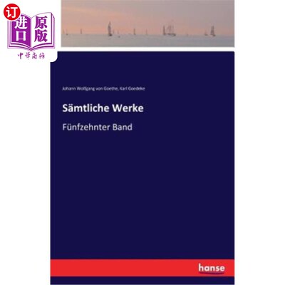 海外直订德语 S?mtliche Werke: Fünfzehnter Band S ?第十五卷