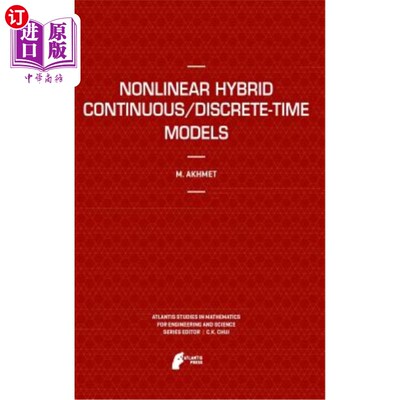 海外直订医药图书Nonlinear Hybrid Continuous/Discrete-Time Models 非线性混合连续/离散时间模型