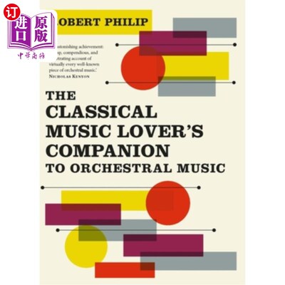 海外直订The Classical Music Lover's Companion to Orchestral Music 古典音乐爱好者管弦乐的同伴