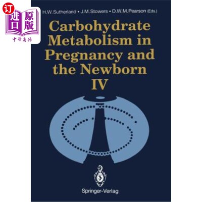 海外直订医药图书Carbohydrate Metabolism in Pregnancy and the Newborn - IV 妊娠和新生儿的碳水化合物代谢- IV