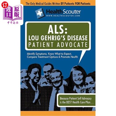 海外直订医药图书Healthscouter ALS: Lou Gehrig's Disease Patient Advocate: Amyotrophic Lateral Sc 健康观察者A