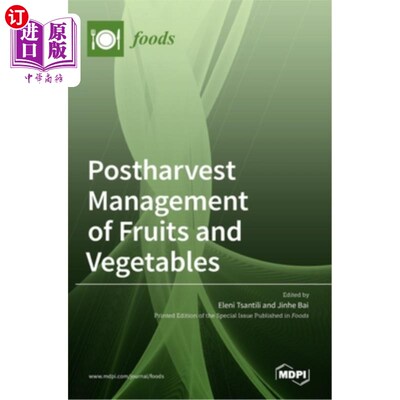 海外直订Postharvest Management of Fruits and Vegetables 水果和蔬菜采后管理
