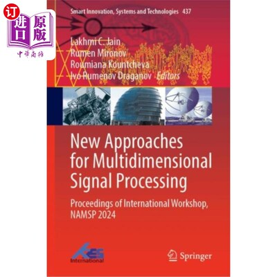 海外直订New Approaches for Multidimensional Signal Proce... 多维信号处理的新方法