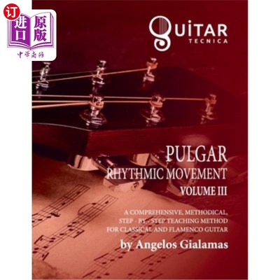 海外直订Pulgar Rhythmic Movement: Volume III Pulgar韵律运动:第三卷