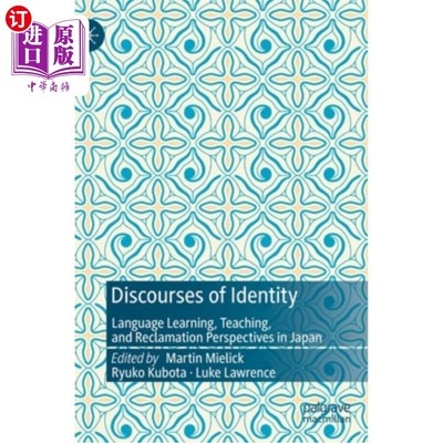 海外直订Discourses of Identity: Language Learning, Teaching, and Reclamation Perspective 同一性话语:日本的语言学习