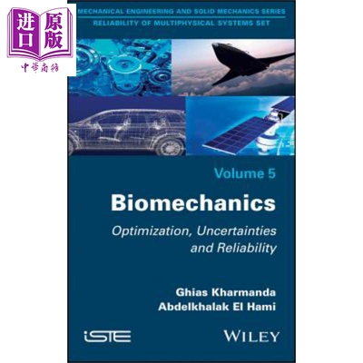生物力学 优化 不确定性与可靠性 Biomechanics Optimization Uncertainties and Reliability 英文原版 Ghias Kharmanda Wil