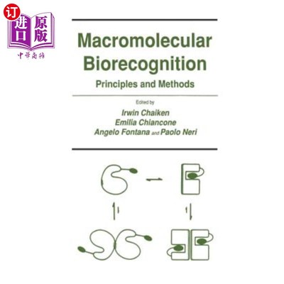 海外直订Macromolecular Biorecognition: Principles and Methods 大分子生物识别：原理和方法