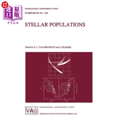 海外直订Stellar Populations: Proceedings of the 164th Symposium of the International Ast 恒星种群：国际天文学联合会