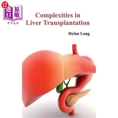 海外直订医药图书Complexities in Liver Transplantation 肝脏移植的复杂性
