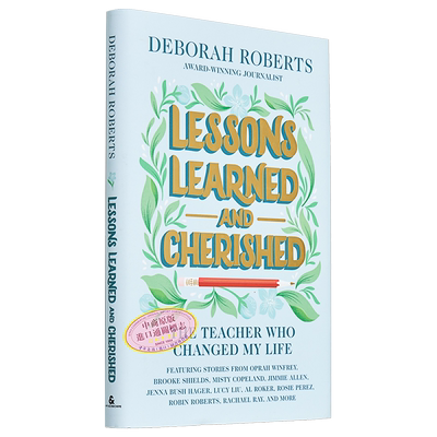 现货 吸取的教训和珍惜 改变我一生的老师 Lessons Learned and Cherished 英文原版 Deborah Roberts 教育工作者【中商原版】