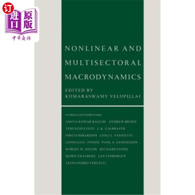 海外直订Nonlinear and Multisectoral Macrodynamics: Essays in Honour of Richard Goodwin 非线性和多部门宏观动力学：纪