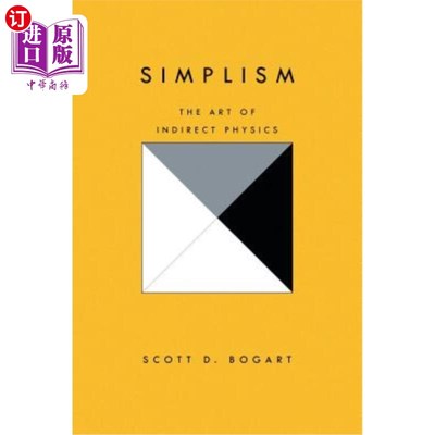 海外直订Simplism: The Art of Indirect Physics 简单主义:间接物理的艺术