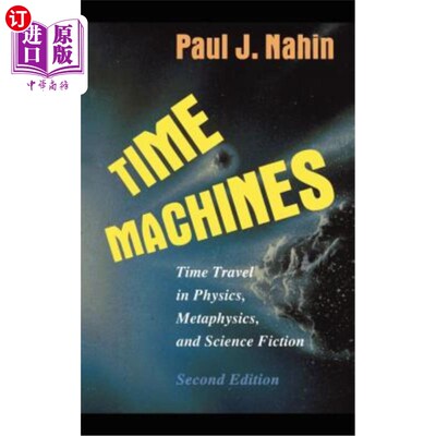 海外直订Time Machines: Time Travel in Physics, Metaphysics, and Science Fiction 时间机器：物理学、形而上学和科幻小说中的