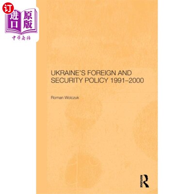 海外直订Ukraine's Foreign and Security Policy 1991-2000 1991-2000年乌克兰外交与安全政策