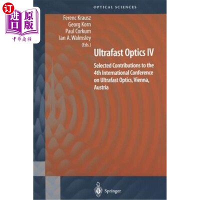 海外直订Ultrafast Optics IV: Selected Contributions to the 4th International Conference  超快光学IV:第四届超快光学