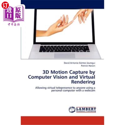 海外直订3D Motion Capture by Computer Vision and Virtual Rendering 基于计算机视觉和虚拟渲染的三维运动捕获
