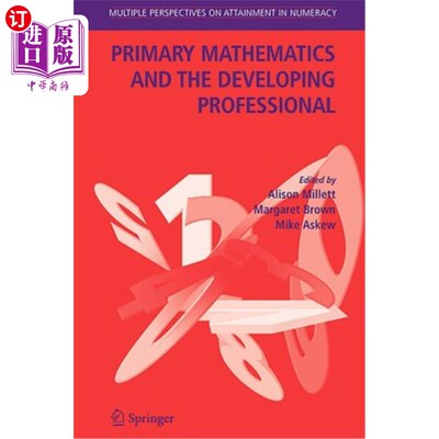 海外直订Primary Mathematics and the Developing Professional 小学数学与发展专业