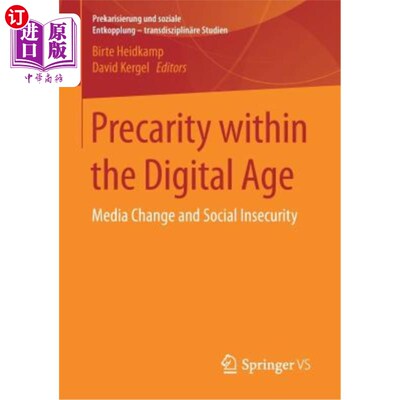 海外直订医药图书Precarity Within the Digital Age: Media Change and Social Insecurity 数字时代的不确定性：媒体变革和