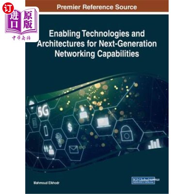 海外直订Enabling Technologies and Architectures for Next-Generation Networking Capabilit 支持新一代功能的技术和