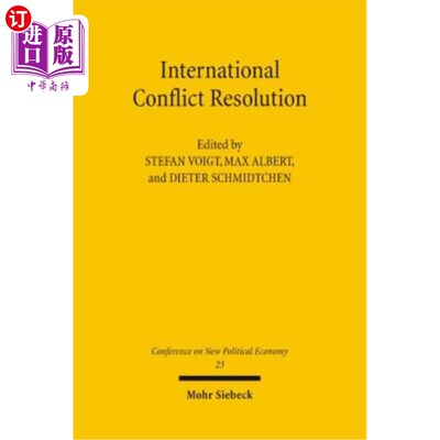 海外直订Conferences on New Political Economy: Vol. 23: International Conflict Resolution 新政治经济学会议:第23卷:国